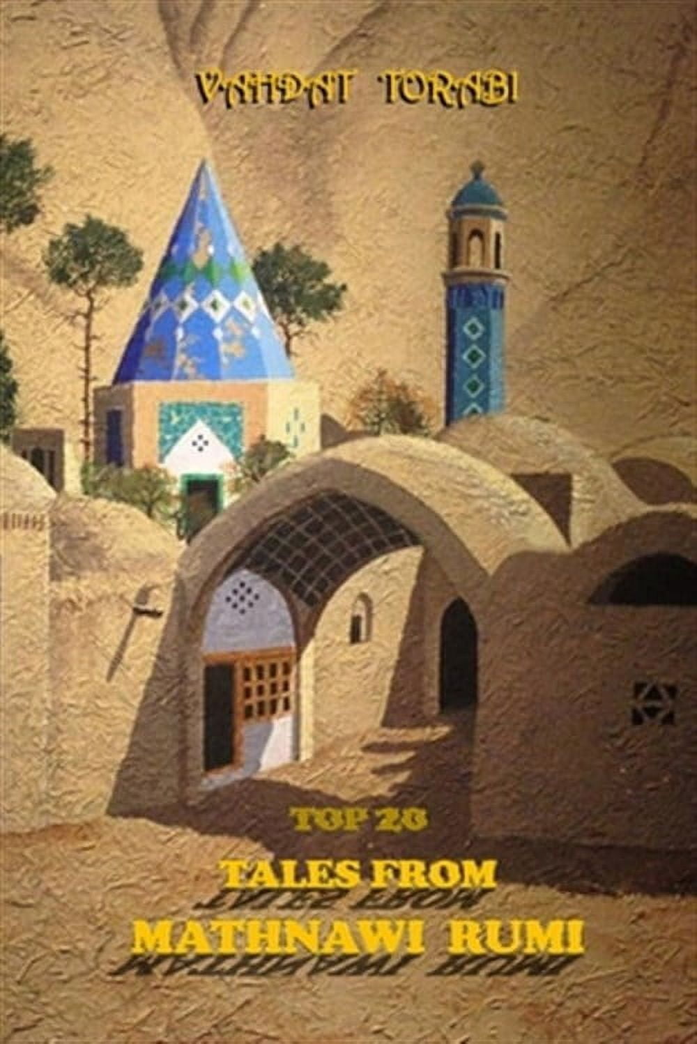 Top 20 Tales from Mathnawi Rumi - Walmart.com