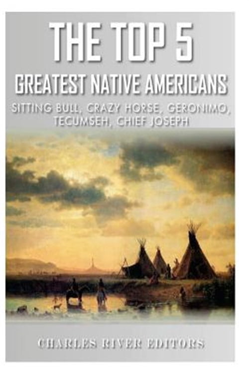 Top 5 Greatest Native Americans : Sitting Bull, Crazy Horse, Geronimo ...