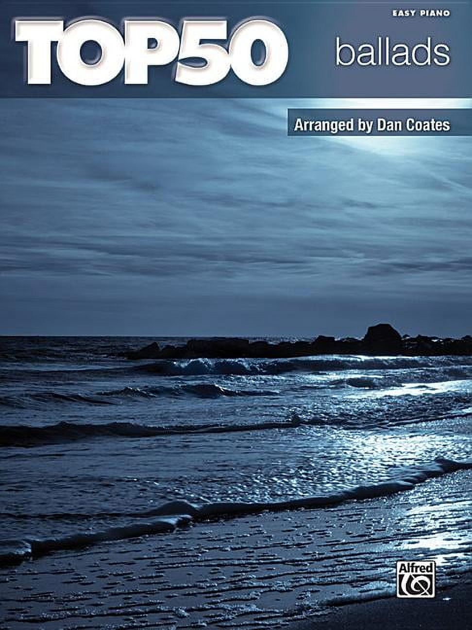 Top 50 Ballads: Easy Piano (Paperback) by Dan Coates - Walmart.com