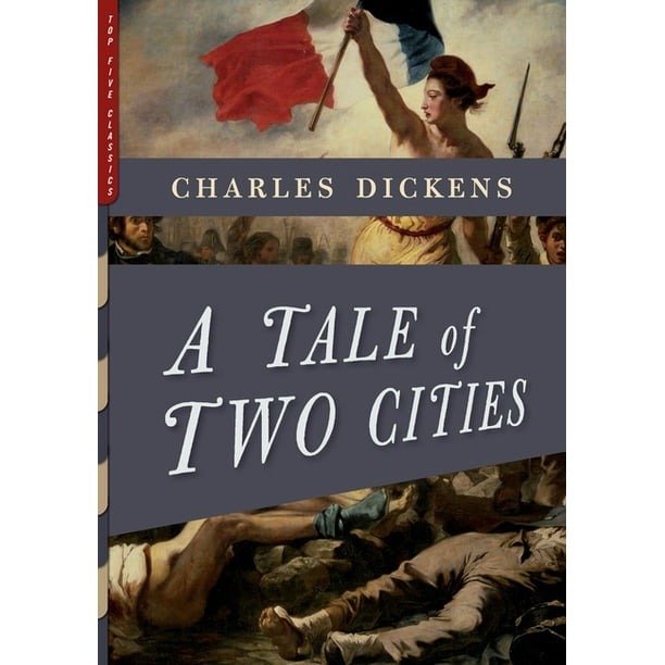 Top Five Classics: A Tale of Two Cities (Illustrated) (Paperback ...