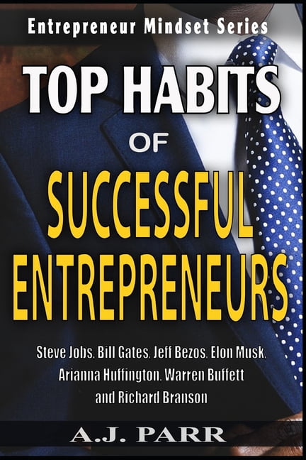 Entrepreneur Mindset Top Habits of Successful Entrepreneurs: Steve Jobs ...
