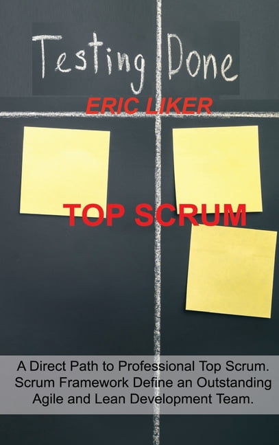 Top Scrum : A Direct Path to Professional Top Scrum. Scrum Framework ...