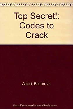 Pre-Owned Top Secret!: Codes to Crack Hardcover Jr. Albert Burton ...