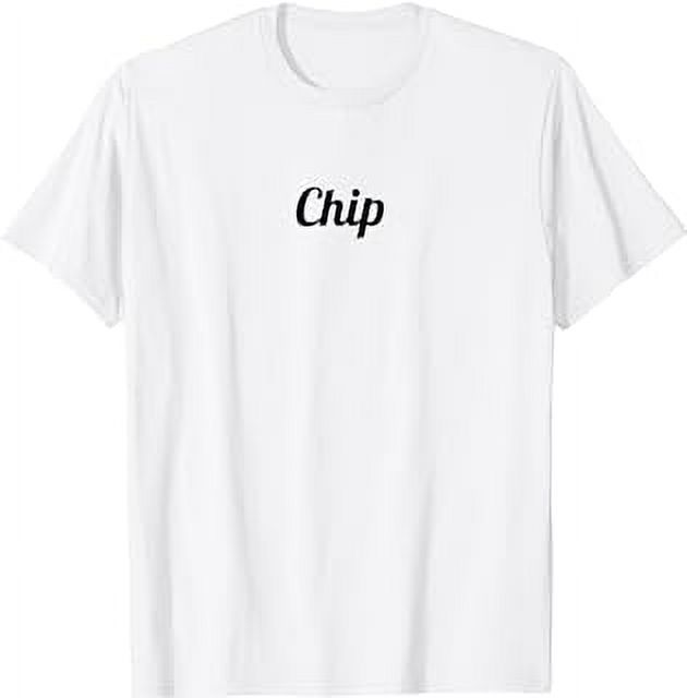 Top That Says the Name CHIP | Cute Adults Kids - Graphic T-Shirt ...