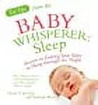 Top Tips from the Baby Whisperer: Sleep Melinda Blau,Tracy Hogg ...