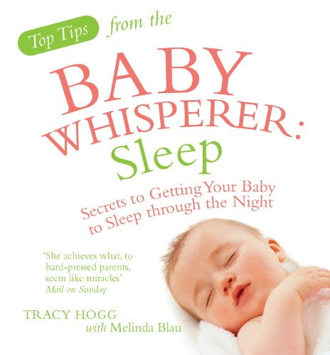 Pre-Owned Top Tips from the Baby Whisperer: Sleep: Secrets to Getting ...