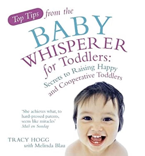 Pre-Owned Top Tips from the Baby Whisperer for Toddlers: Secrets to ...