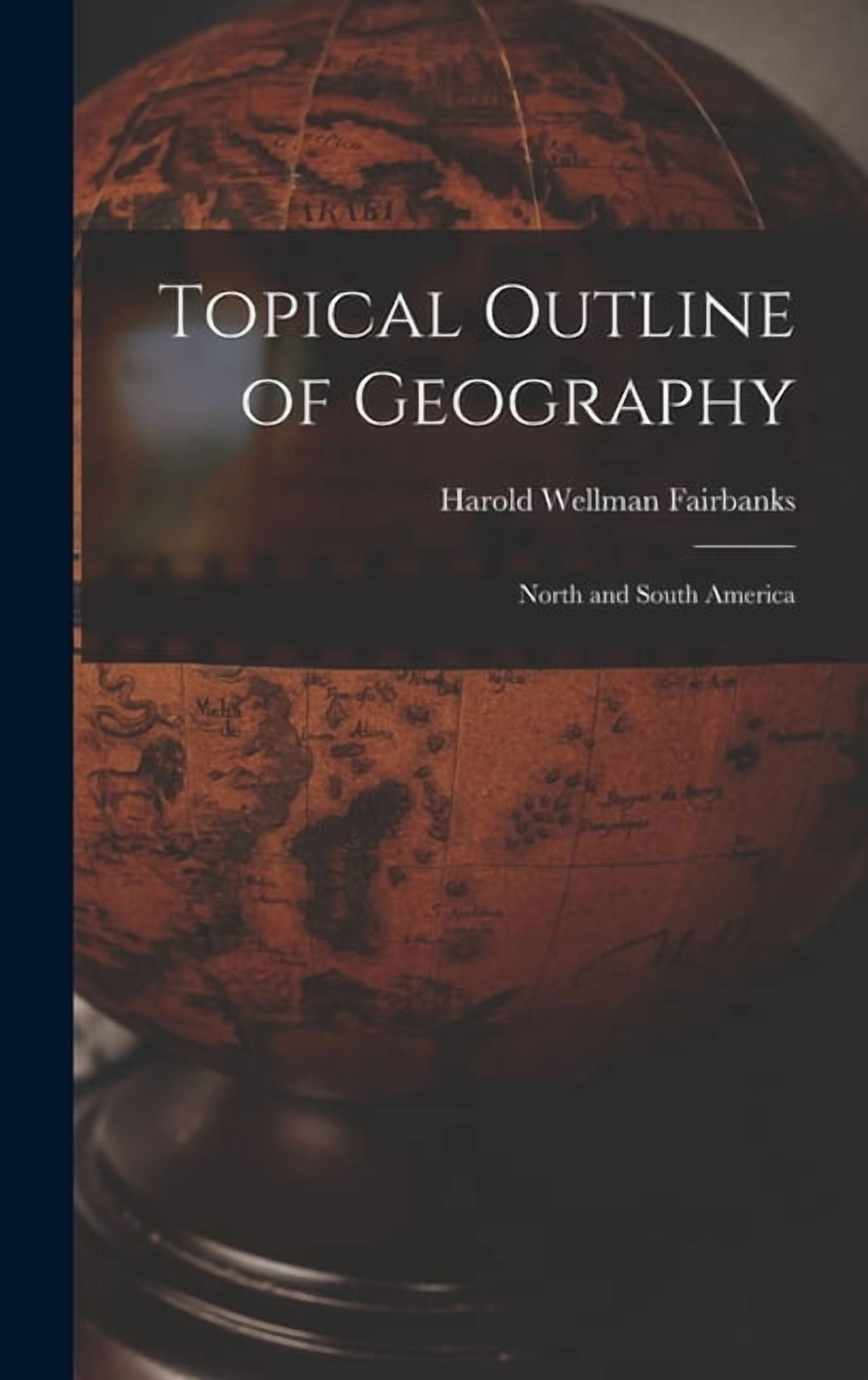 Topical Outline of Geography: North and South America, (Hardcover ...