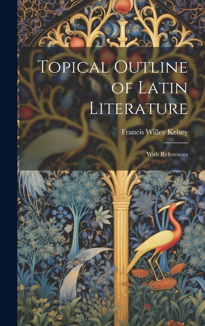 Topical Outline of Latin Literature: With References - Walmart.com