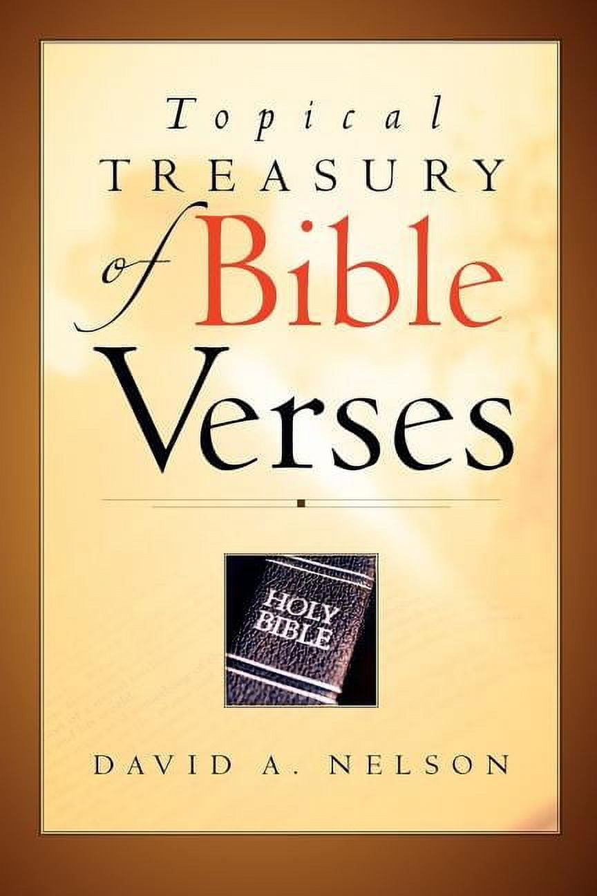 Topical Treasury of Bible Verses (Paperback) - Walmart.com