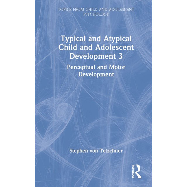 Topics from Child and Adolescent Psychol Typical and Atypical Child ...