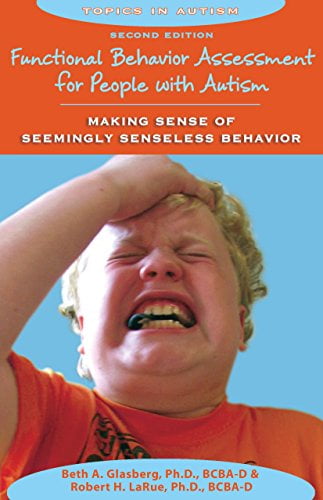 Pre-Owned Functional Behavior Assessment for People with Autism: Making ...