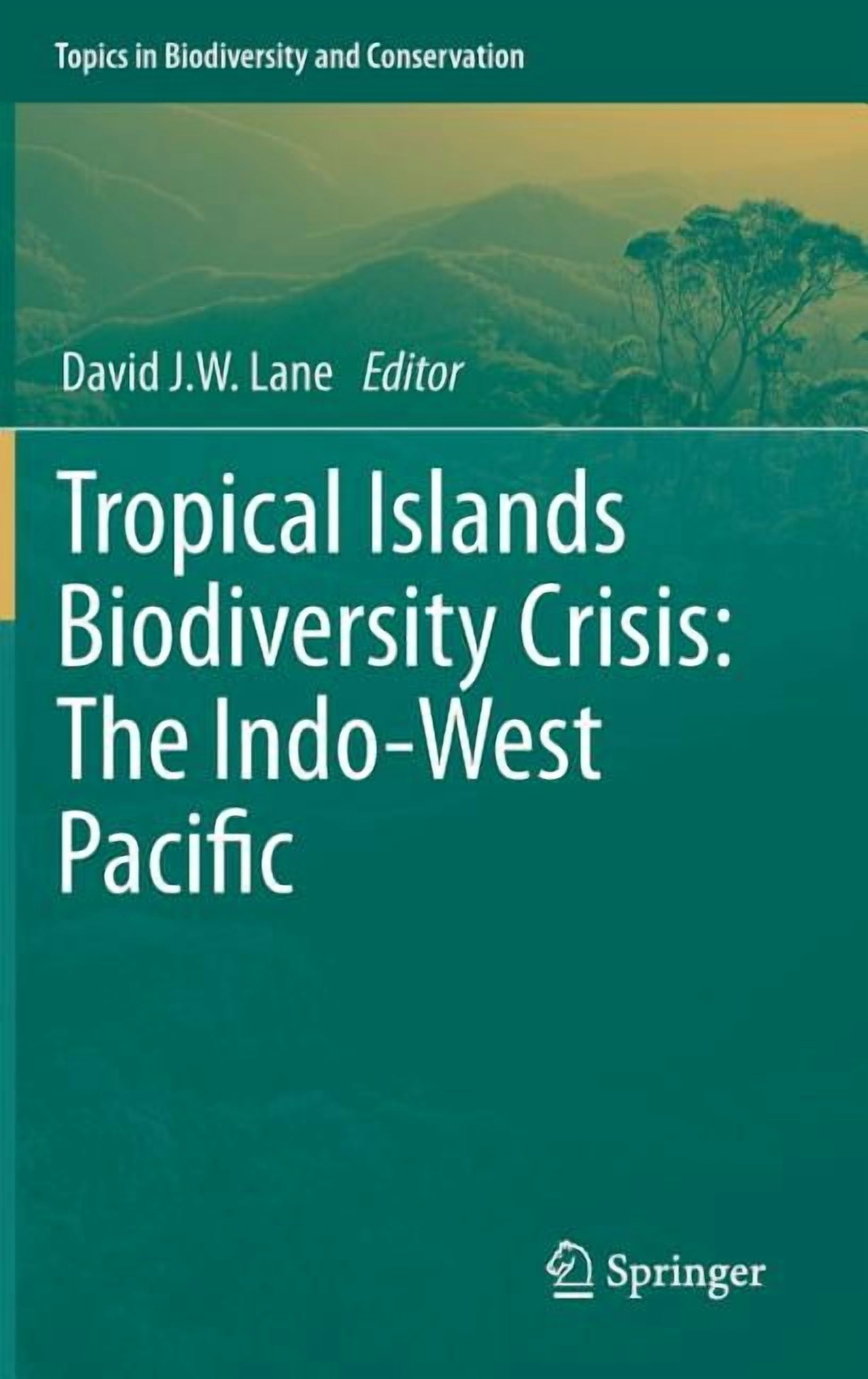 Topics in Biodiversity and Conservation Tropical Islands Biodiversity ...
