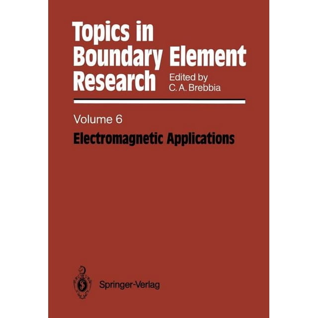 Topics in Boundary Element Research Electromagnetic Applications, Book ...