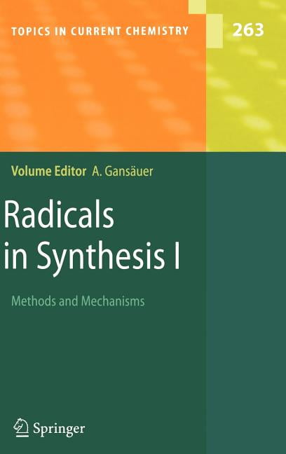 Topics in Current Chemistry Radicals in Synthesis I: Methods and ...