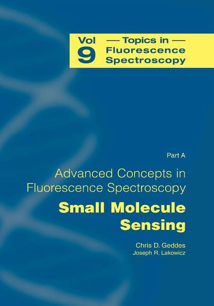 Topics in Fluorescence Spectroscopy Advanced Concepts in Fluorescence ...