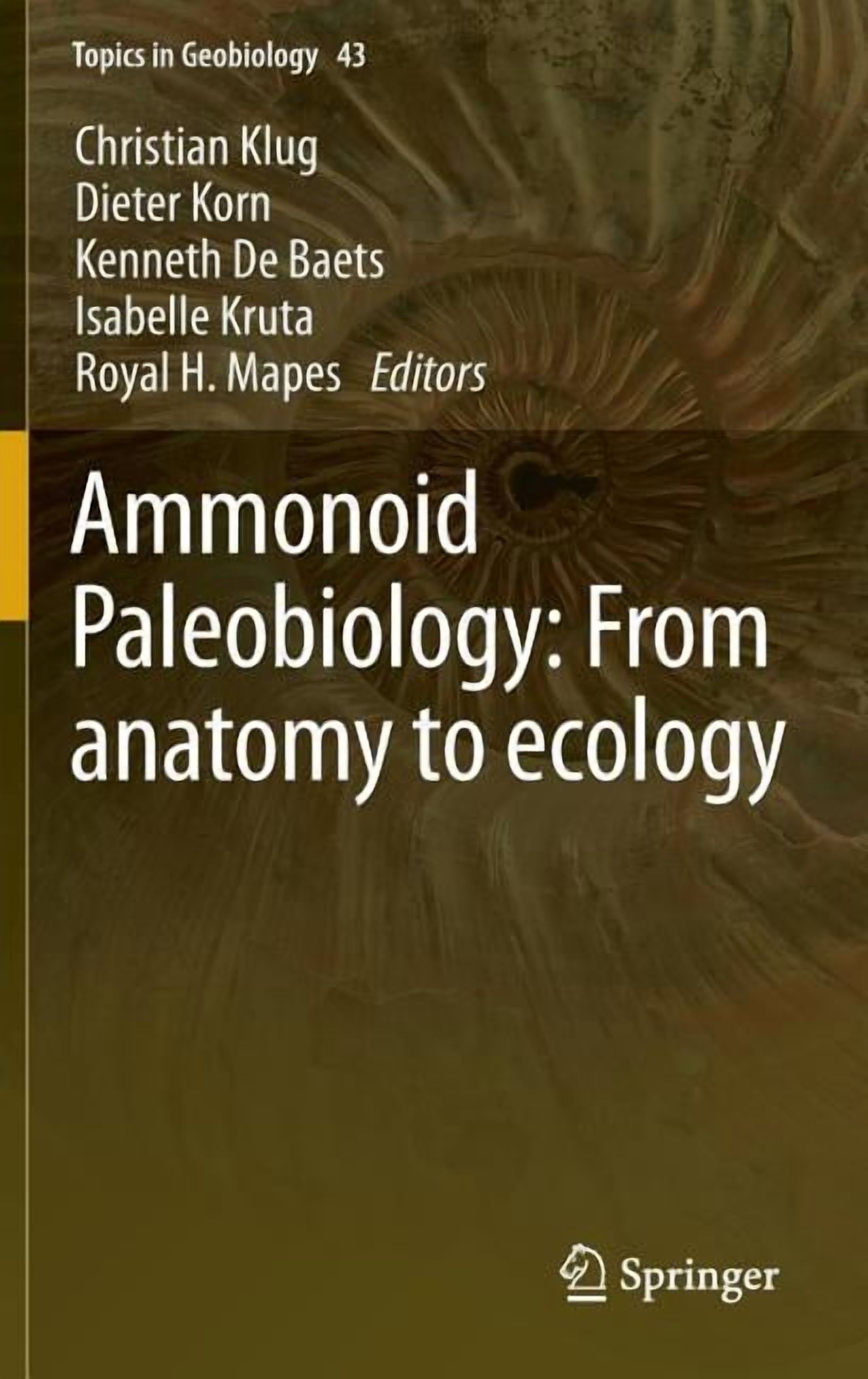 Topics in Geobiology Ammonoid Paleobiology: From Anatomy to Ecology ...