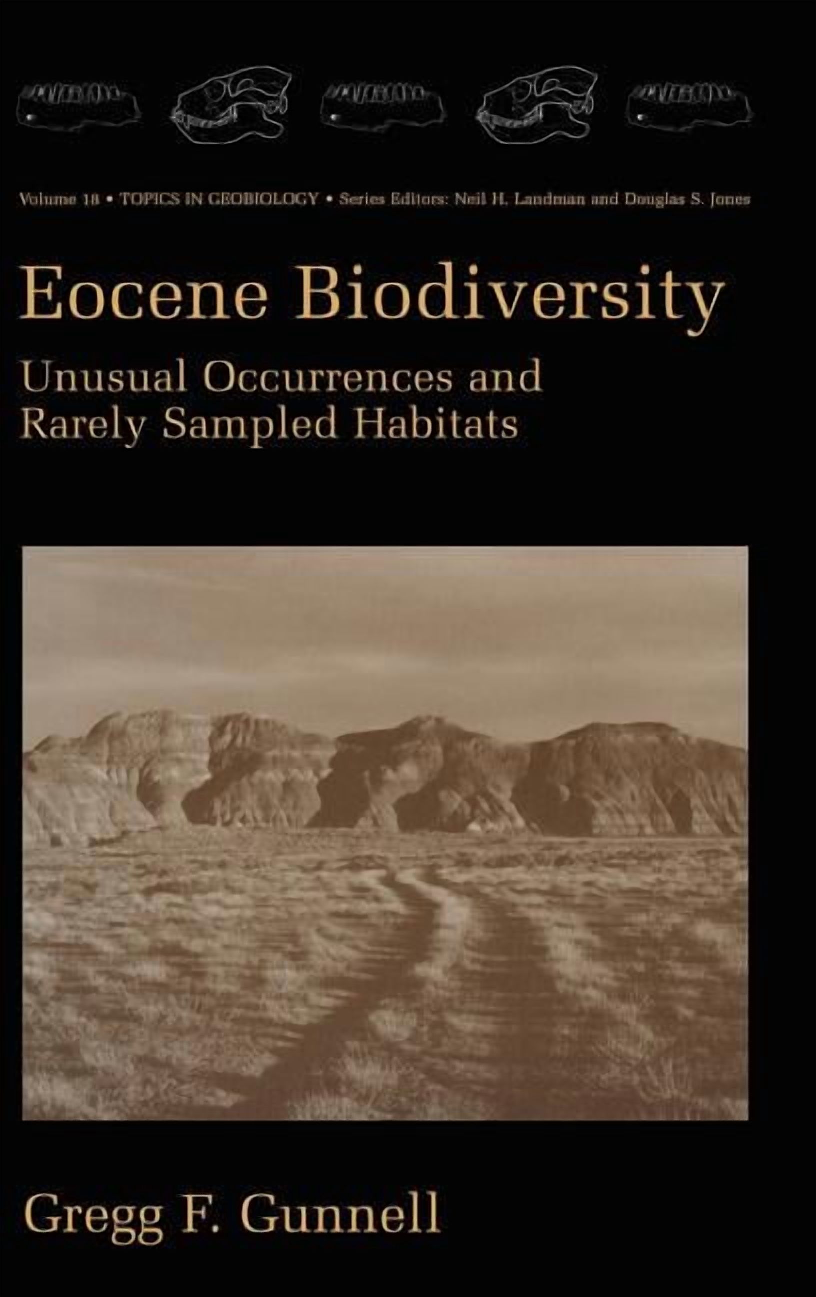 Topics in Geobiology Eocene Biodiversity: Unusual Occurrences and ...