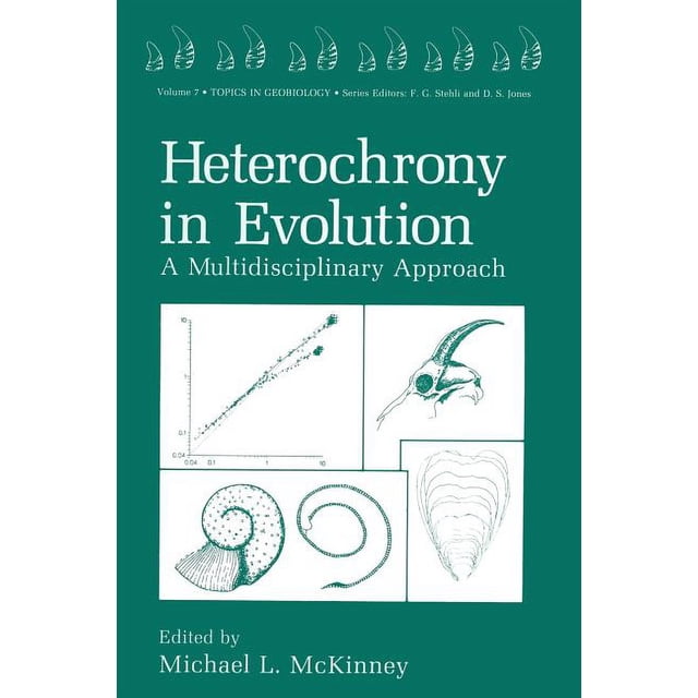 Topics in Geobiology Heterochrony in Evolution: A Multidisciplinary ...
