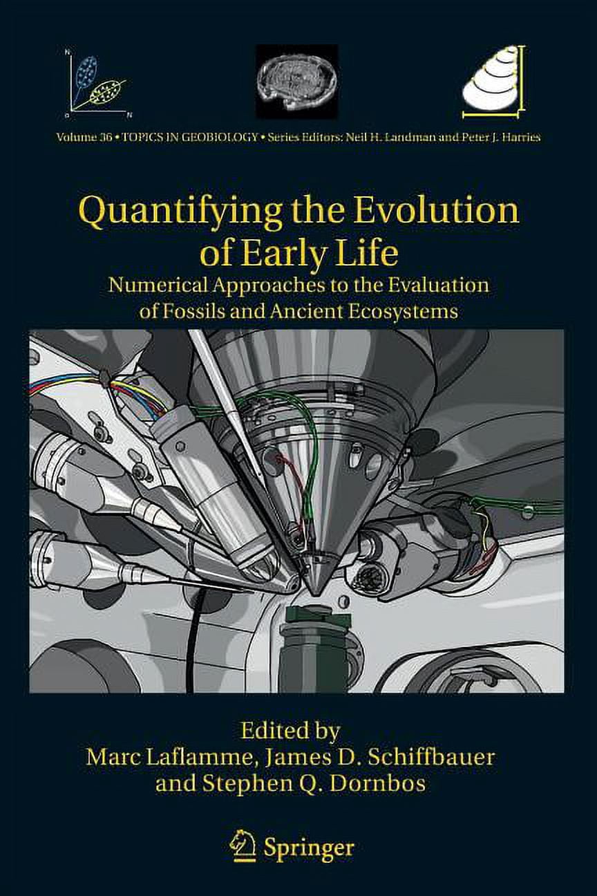 Topics in Geobiology Quantifying the Evolution of Early Life: Numerical ...