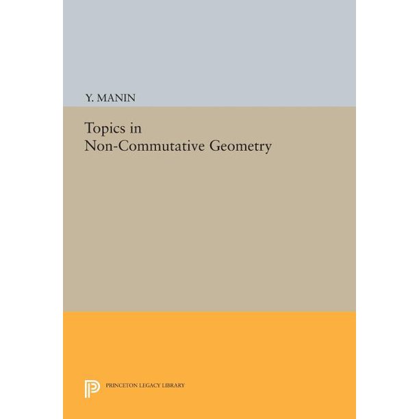 Topics in Non-Commutative Geometry, (Paperback) - Walmart Business Supplies