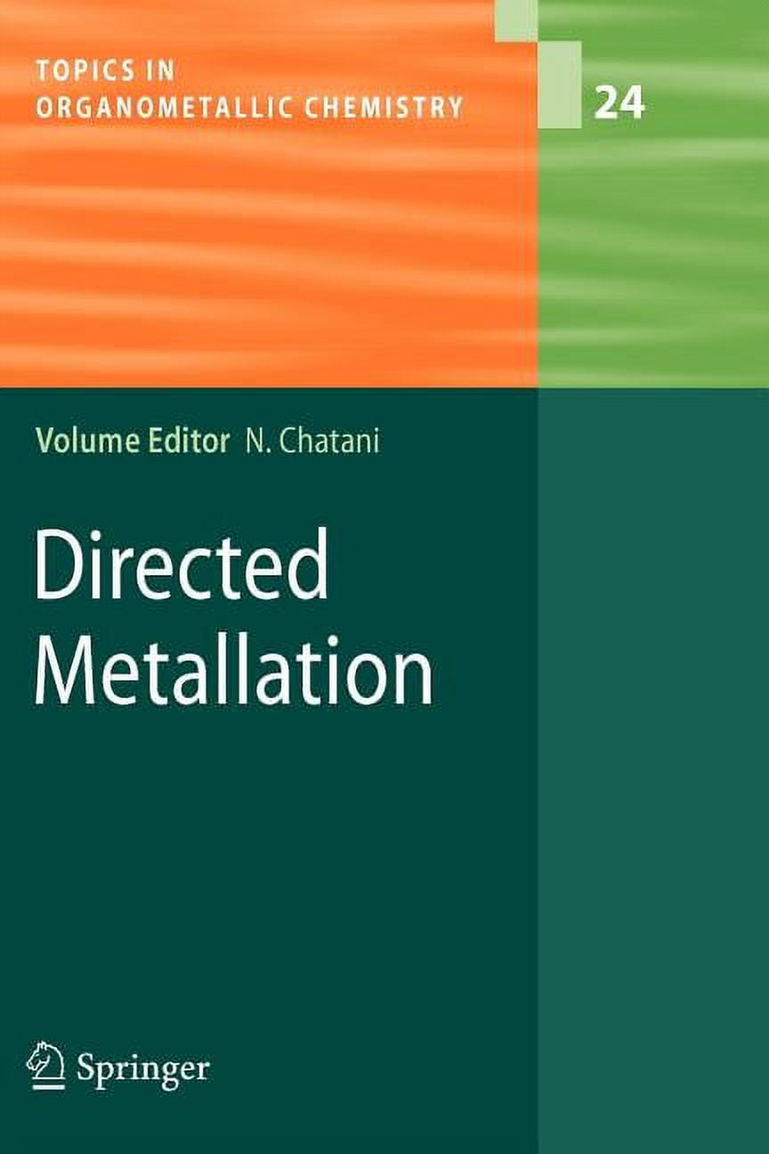 Topics in Organometallic Chemistry Directed Metallation, Book 24 ...