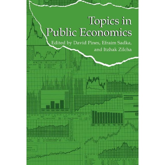 Topics in Public Economics: Theoretical and Applied Analysis ...