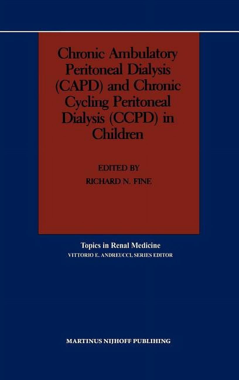 Topics in Renal Medicine Chronic Ambulatory Peritoneal Dialysis (Capd ...