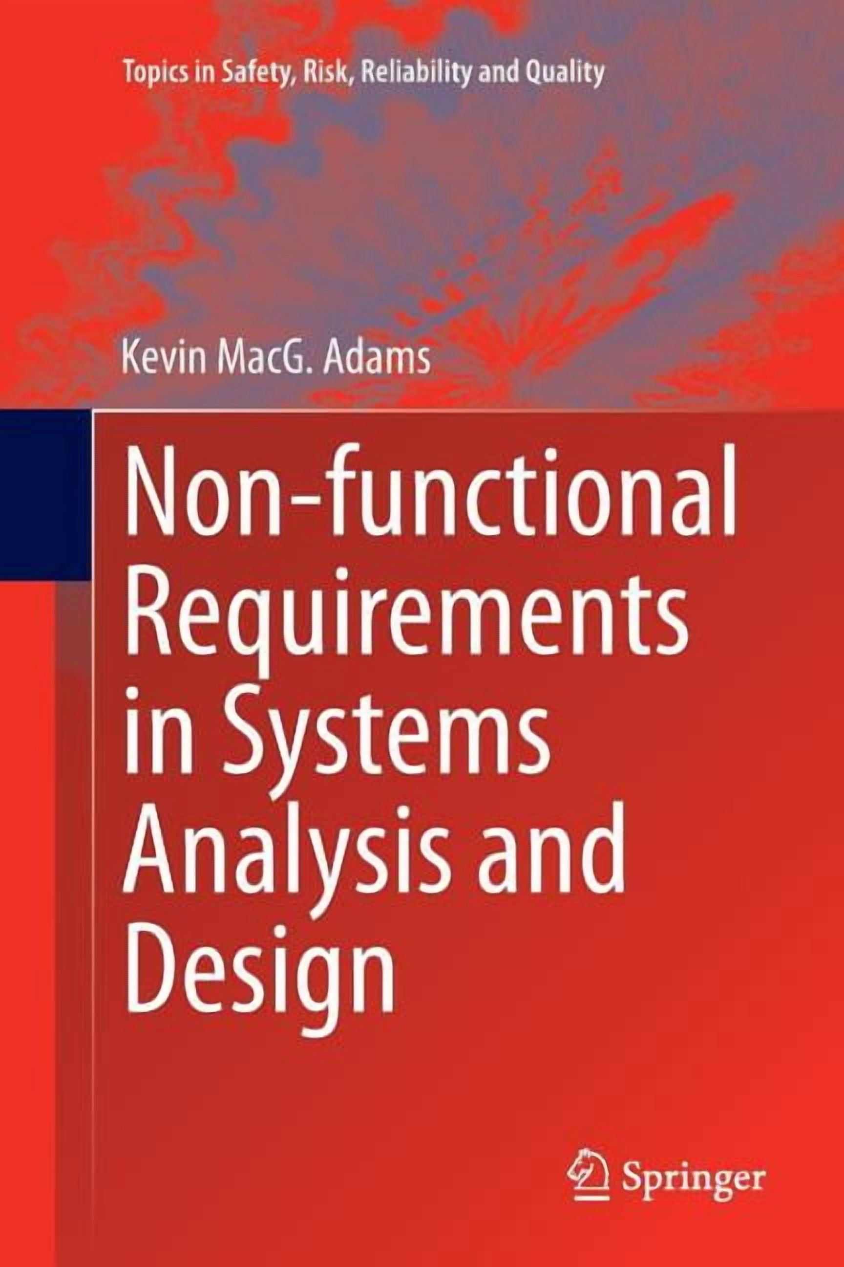 Topics in Safety, Risk, Reliability and Non-Functional Requirements in ...