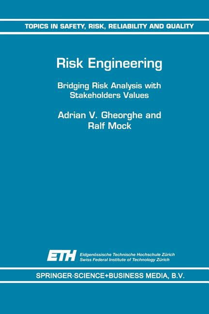 Topics in Safety, Risk, Reliability and Quality: Risk Engineering ...