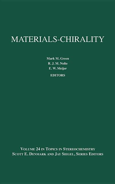 Topics in Stereochemistry (Discontinued) Materials-Chirality, Book 24 ...
