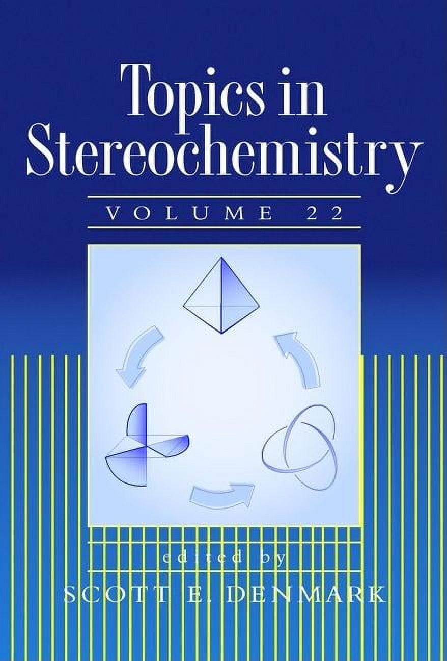 Topics in Stereochemistry (Discontinued) Topics in Stereochemistry ...