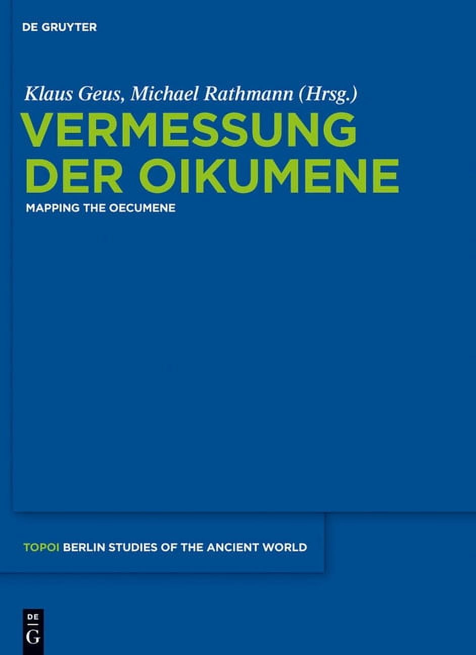 Topoi - Berlin Studies of the Ancient Wo Vermessung der Oikumene, Book ...