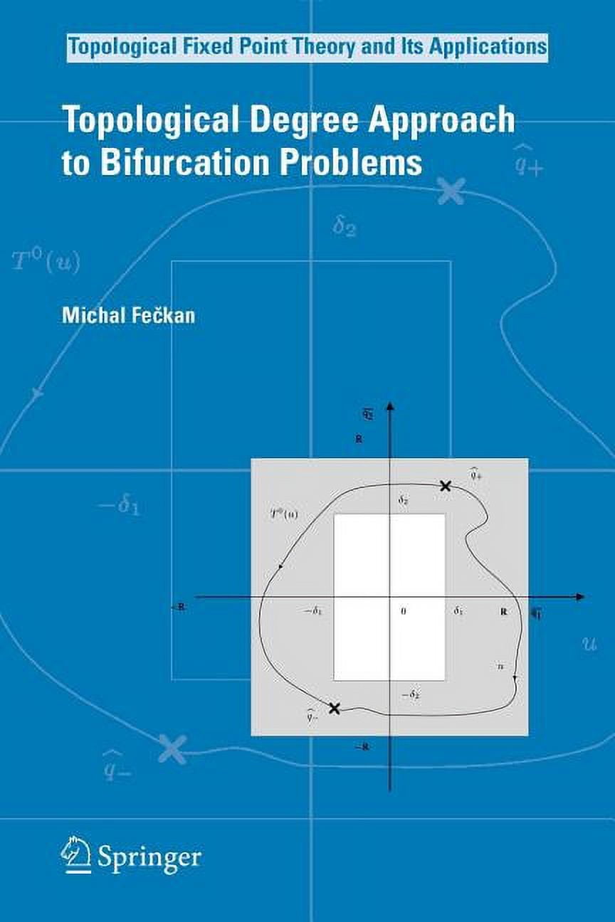 Topological Fixed Point Theory and Its Applications: Topological Degree Approach to Bifurcation ...