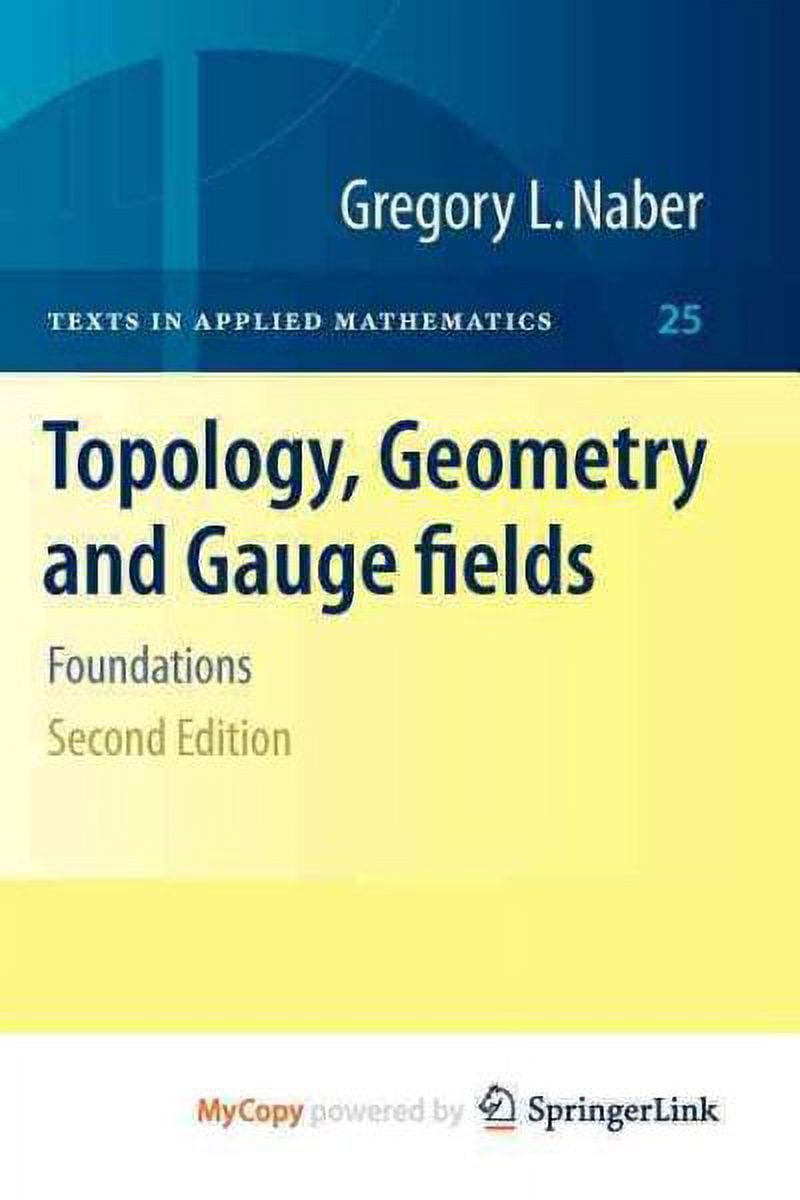 Topology, Geometry and Gauge fields : Foundations - Walmart.com