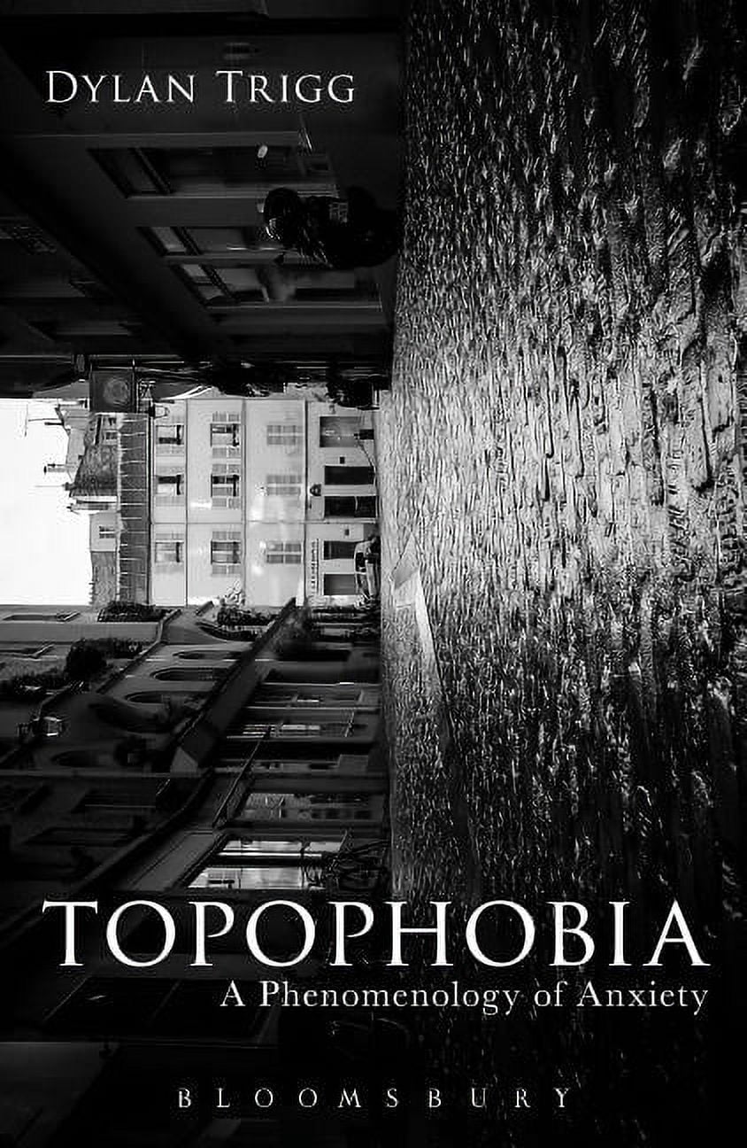 Topophobia: A Phenomenology of Anxiety, (Hardcover) - Walmart.com
