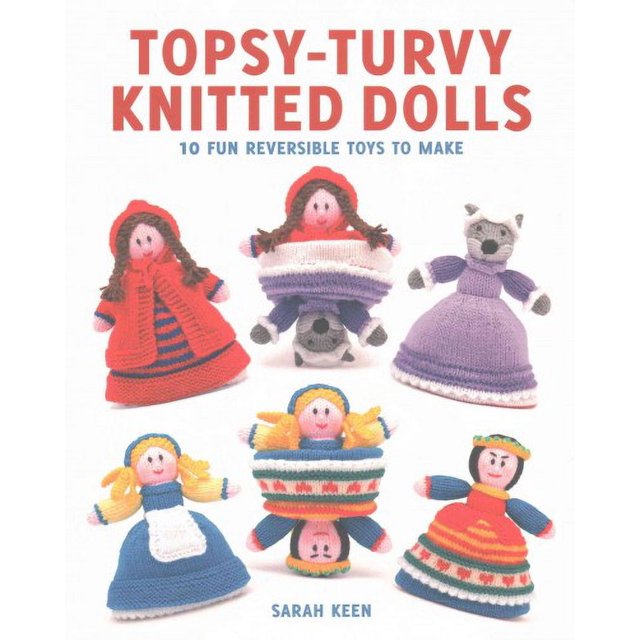 Topsy-Turvy Knitted Dolls : 10 Fun Reversible Toys to Make - Walmart.com