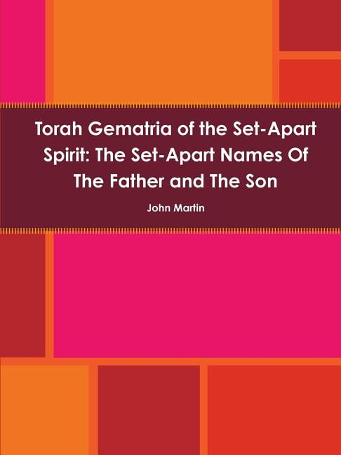 Torah Gematria of the Set-Apart Spirit: The Set-Apart Names Of The ...