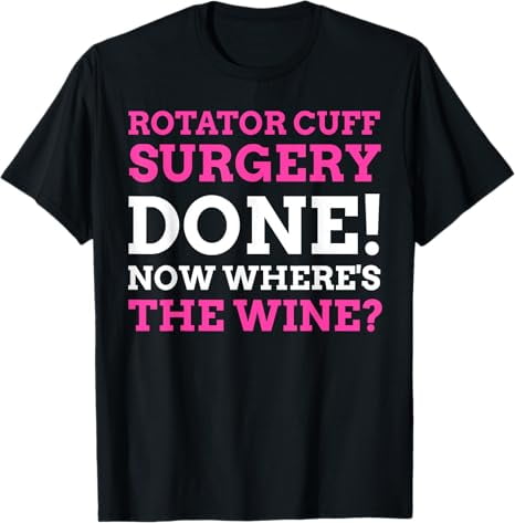 Torn Shoulder Operation Gifts & Funny Rotator Cuff Surgery T-Shirt ...