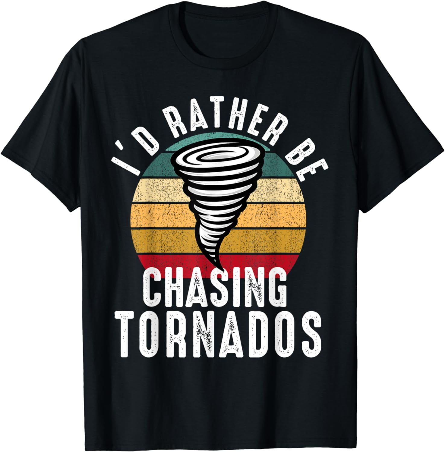 Tornado Chaser Storm Chasing Men Women Kids Tornadoes Lover T-Shirt ...