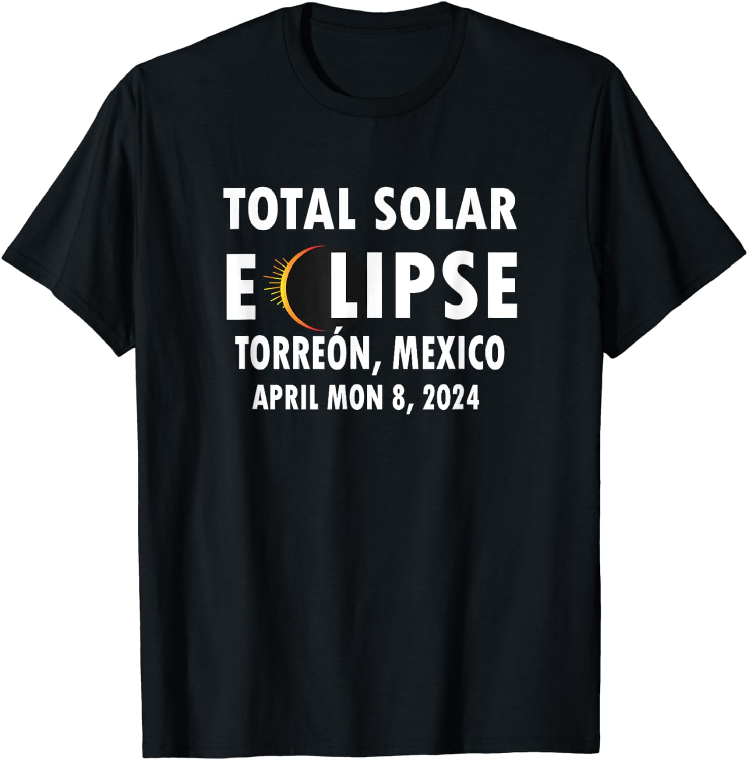 Torre Mexico Totality Total Solar Eclipse April 8 2024 T-Shirt - Walmart.com