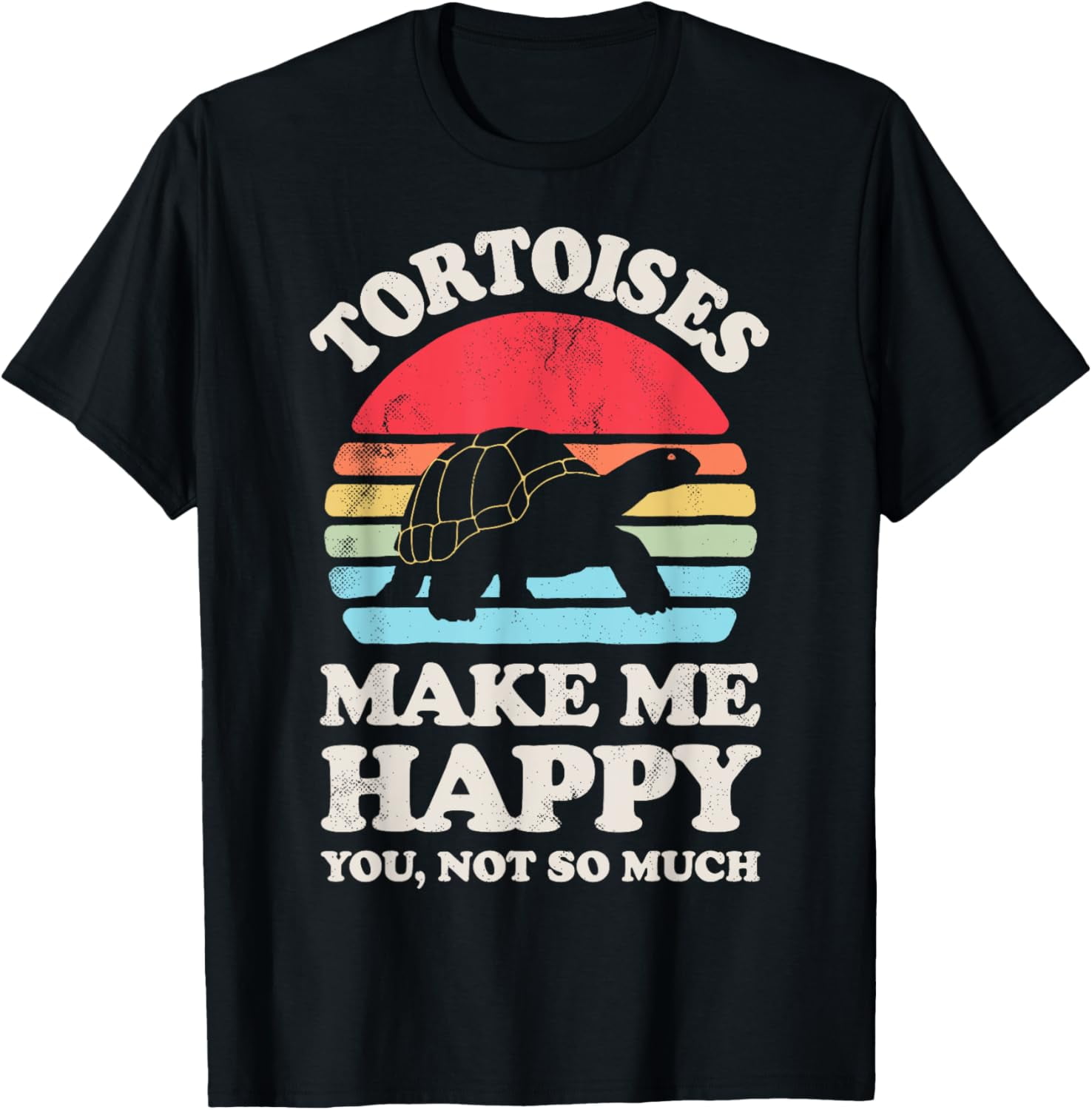 Tortoises Make Me Happy Funny Tortoise Turtle Reptile Retro T-Shirt ...