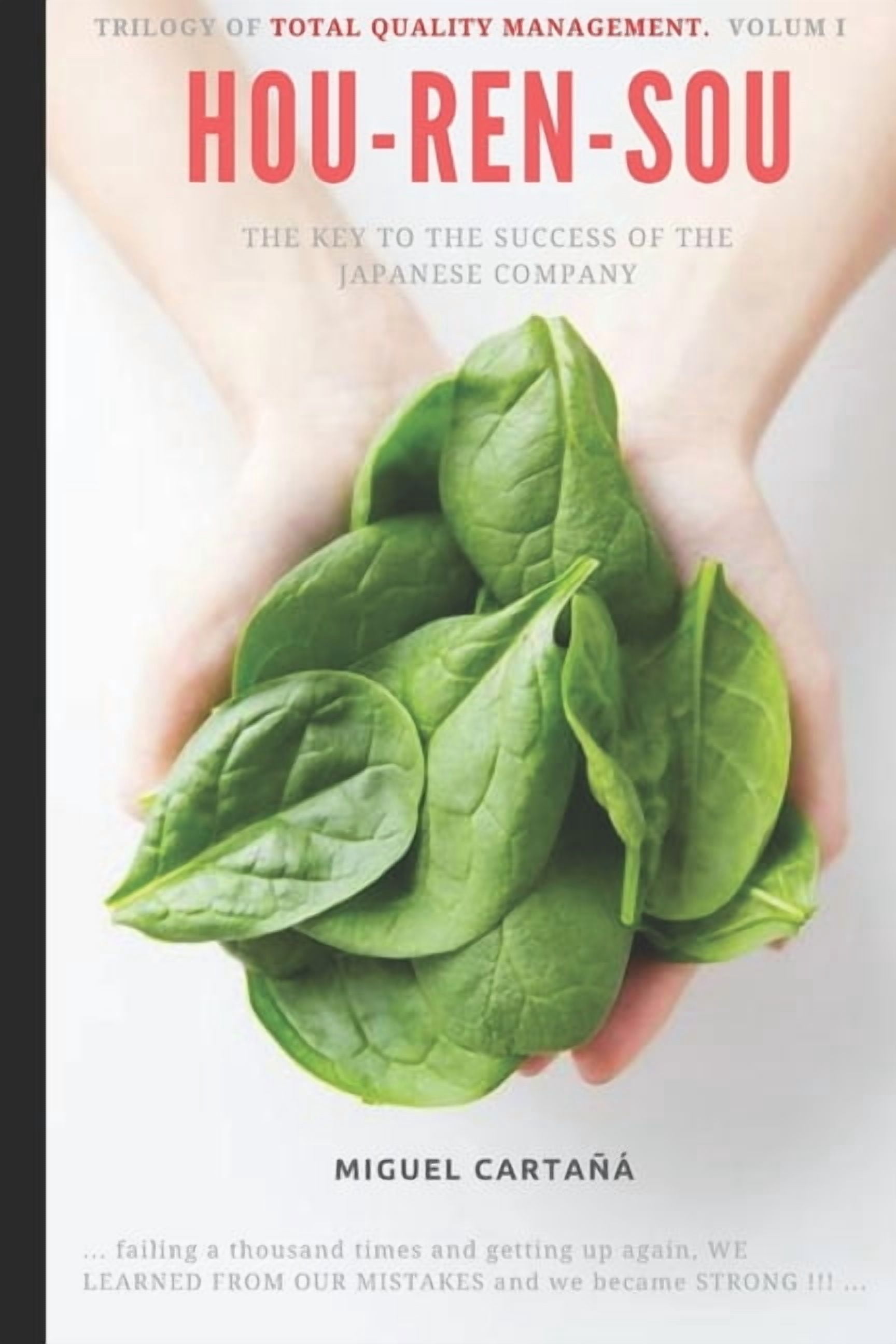 Total Quality Management: TQM: Hou-Ren-Sou : The Key to the Success of ...