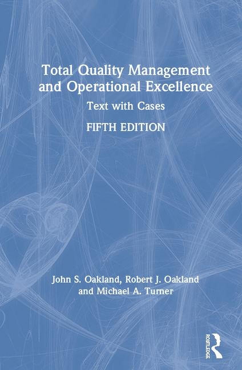 Total Quality Management and Operational Excellence: Text with Cases, (Hardcover) - Walmart ...