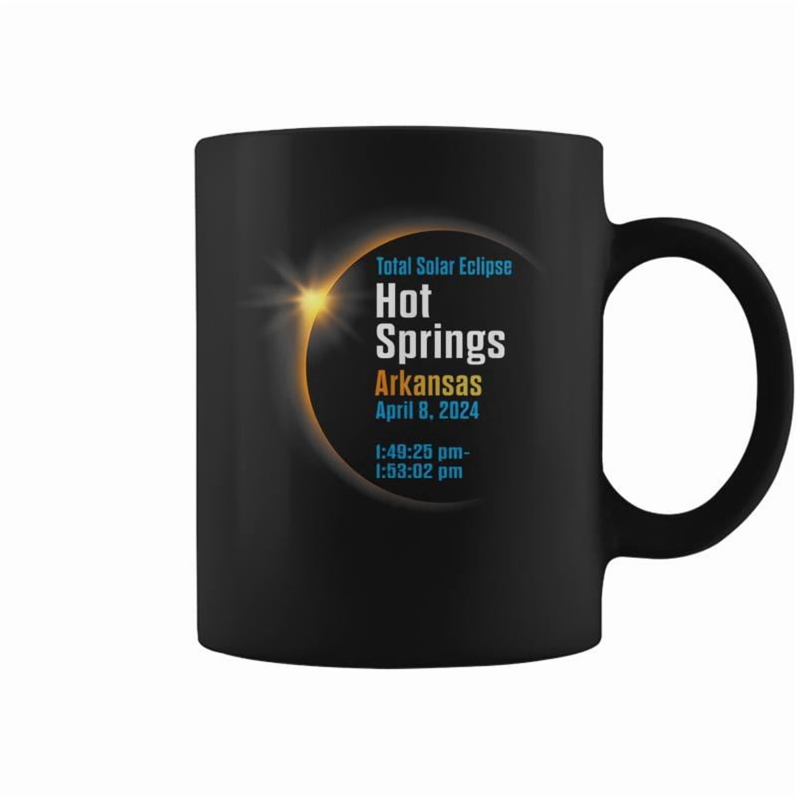 Total Solar Eclipse Hot Springs Arkansas April 8 2024 Coffee Mugs ...