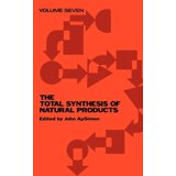 Total Synthesis of Natural Products: The Total Synthesis of Natural ...