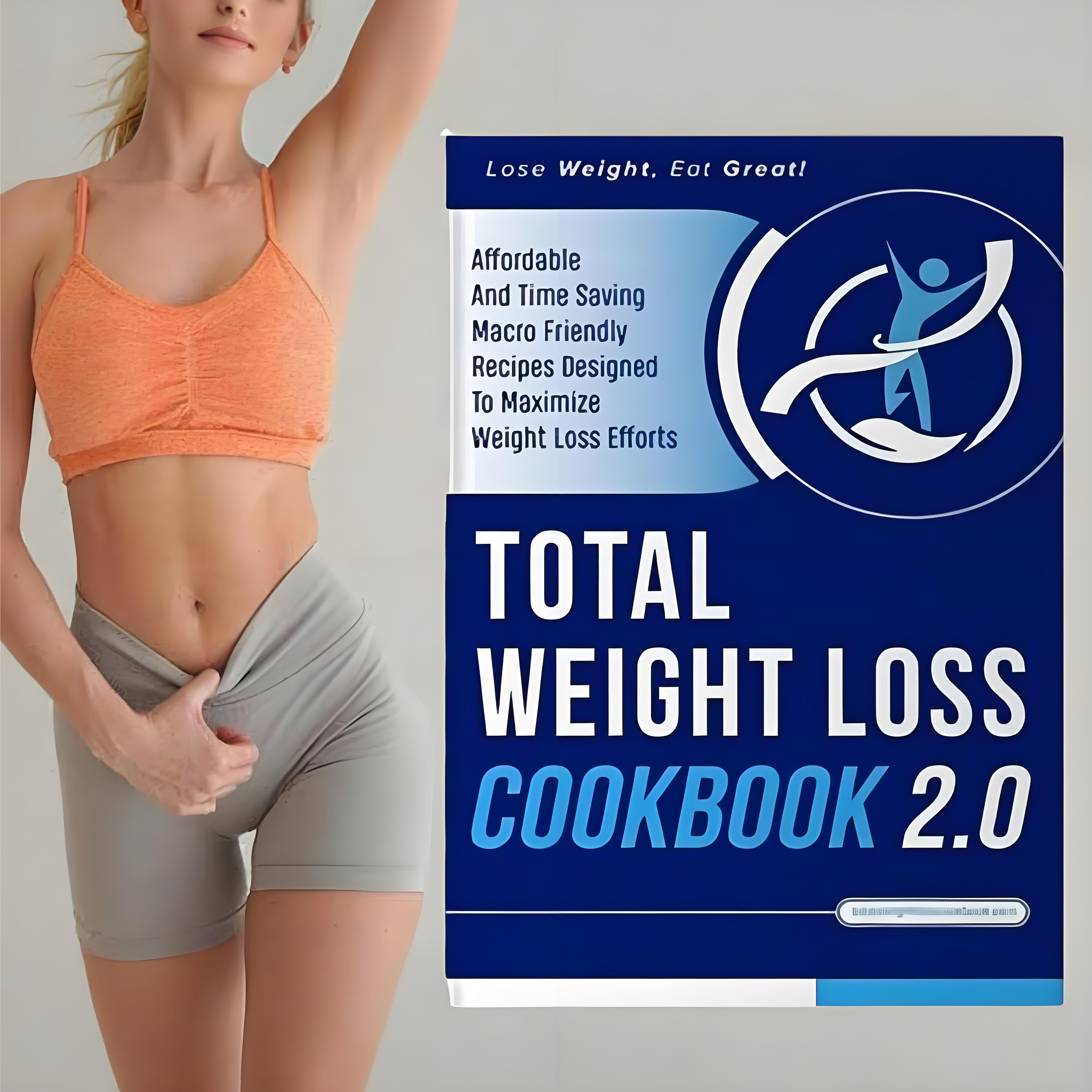 Total Weight Loss Cookbook 2.0,Total Weight Loss Cookbook Meal Prep: Total Weight Loss Roadmap ...