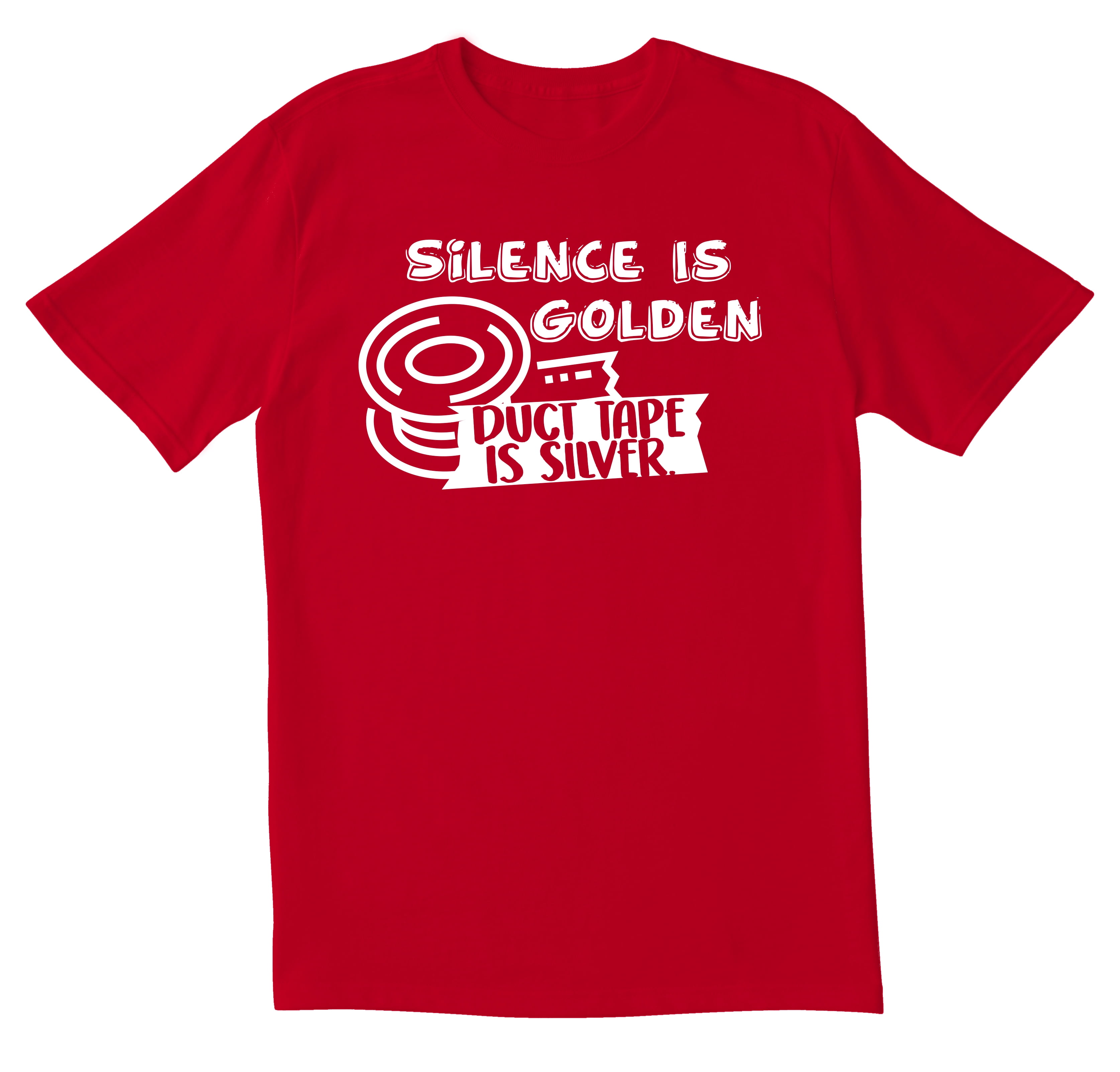 TotallyTorn Silence is Golden Duct Tape is Silver Novelty Sarcastic ...