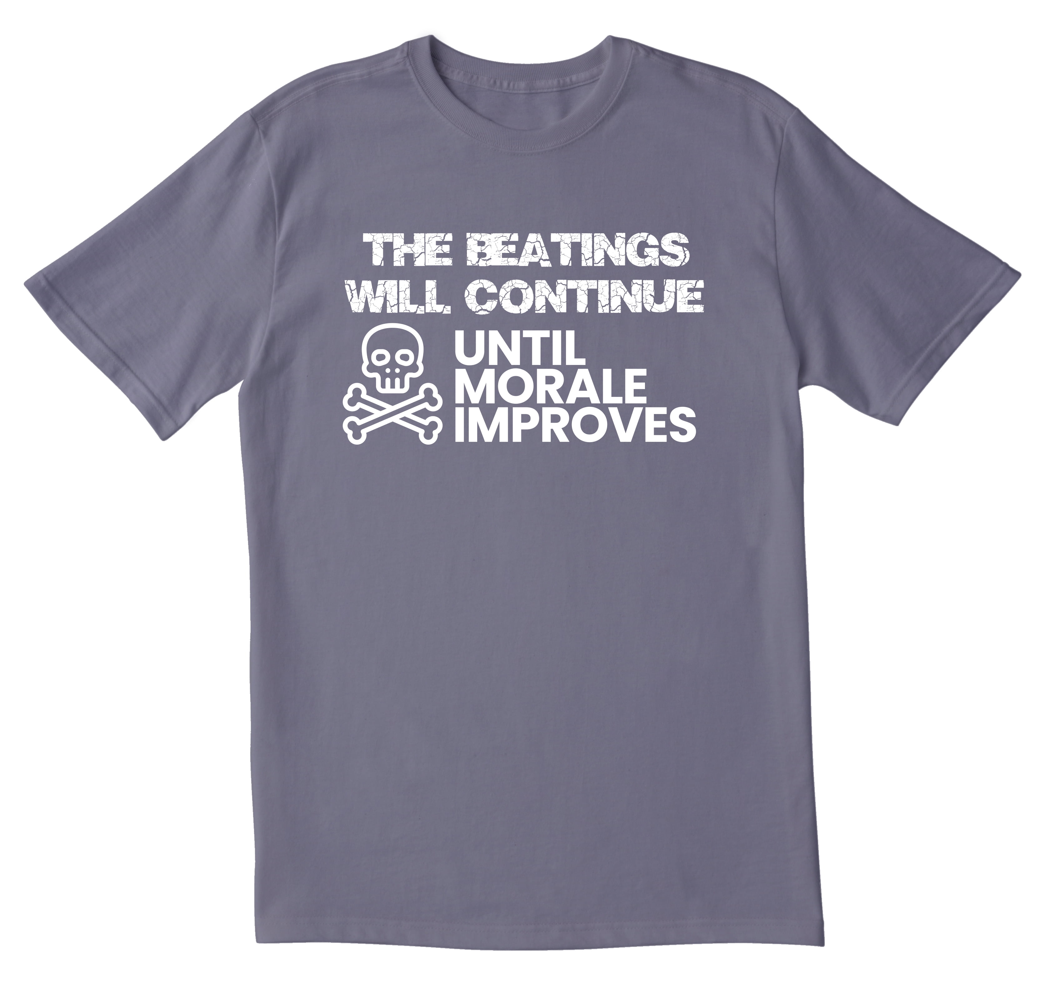 TotallyTorn The Beatings Will Continue Untill Morale Improves Novelty ...