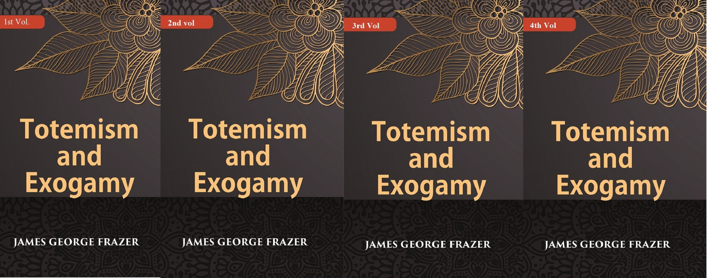 Totemism And Exogamy Vol. In 4 Vol. Set by James George Frazer - Walmart.com